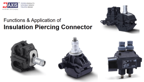 Functions and Application of Insulation Piercing Connector | Blog - Axis