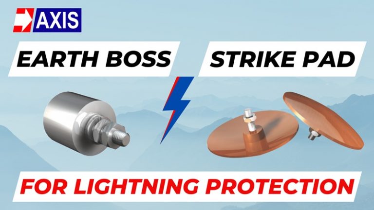 Role of Earth Boss & Strike Pad in Lightning Protection